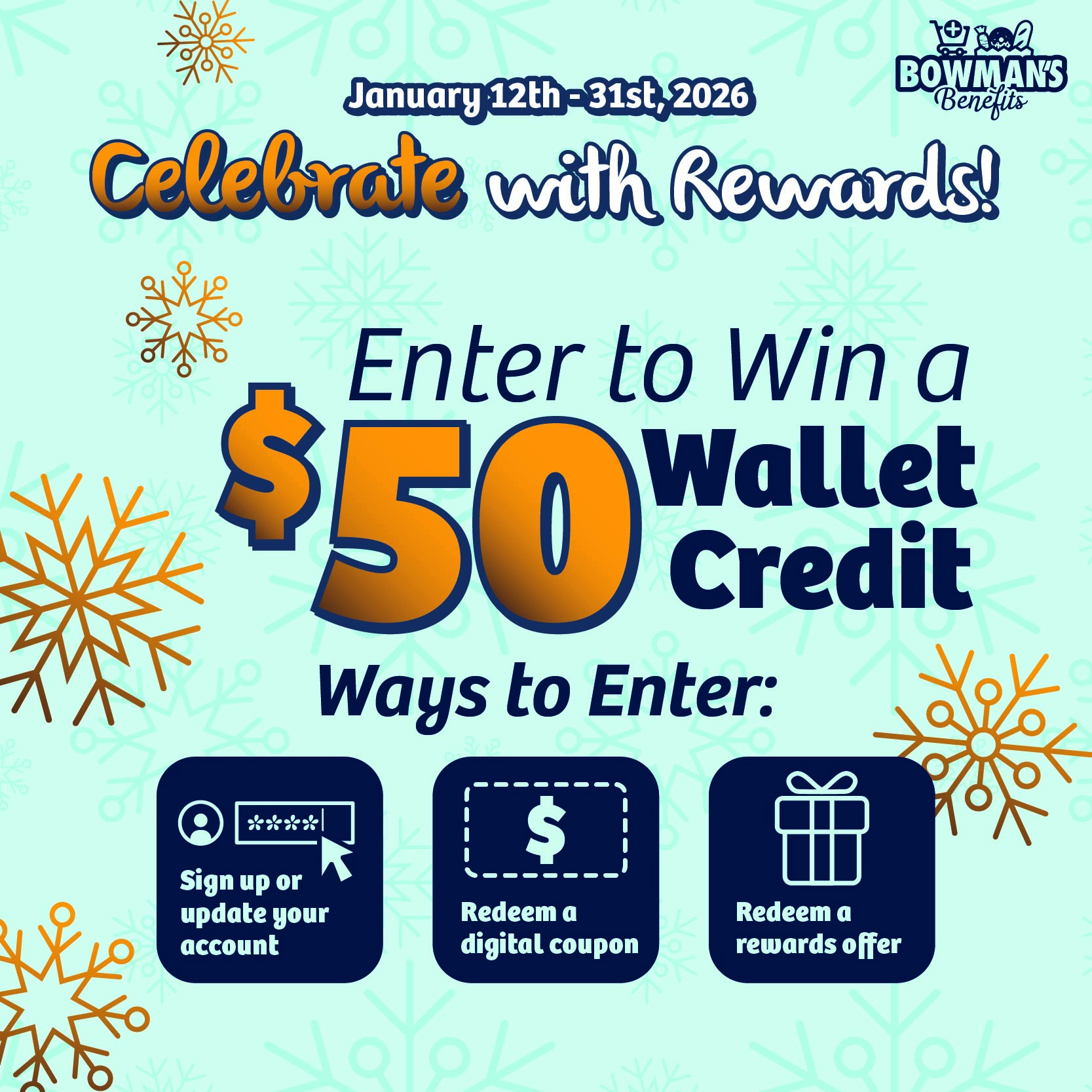 Celebrate Rewards and Enter to Win A $50Wallet Credit - Bowman's Market