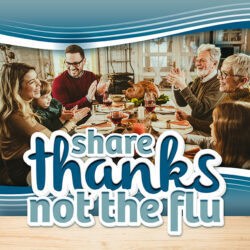 Share thanks, not the flu - Macey's